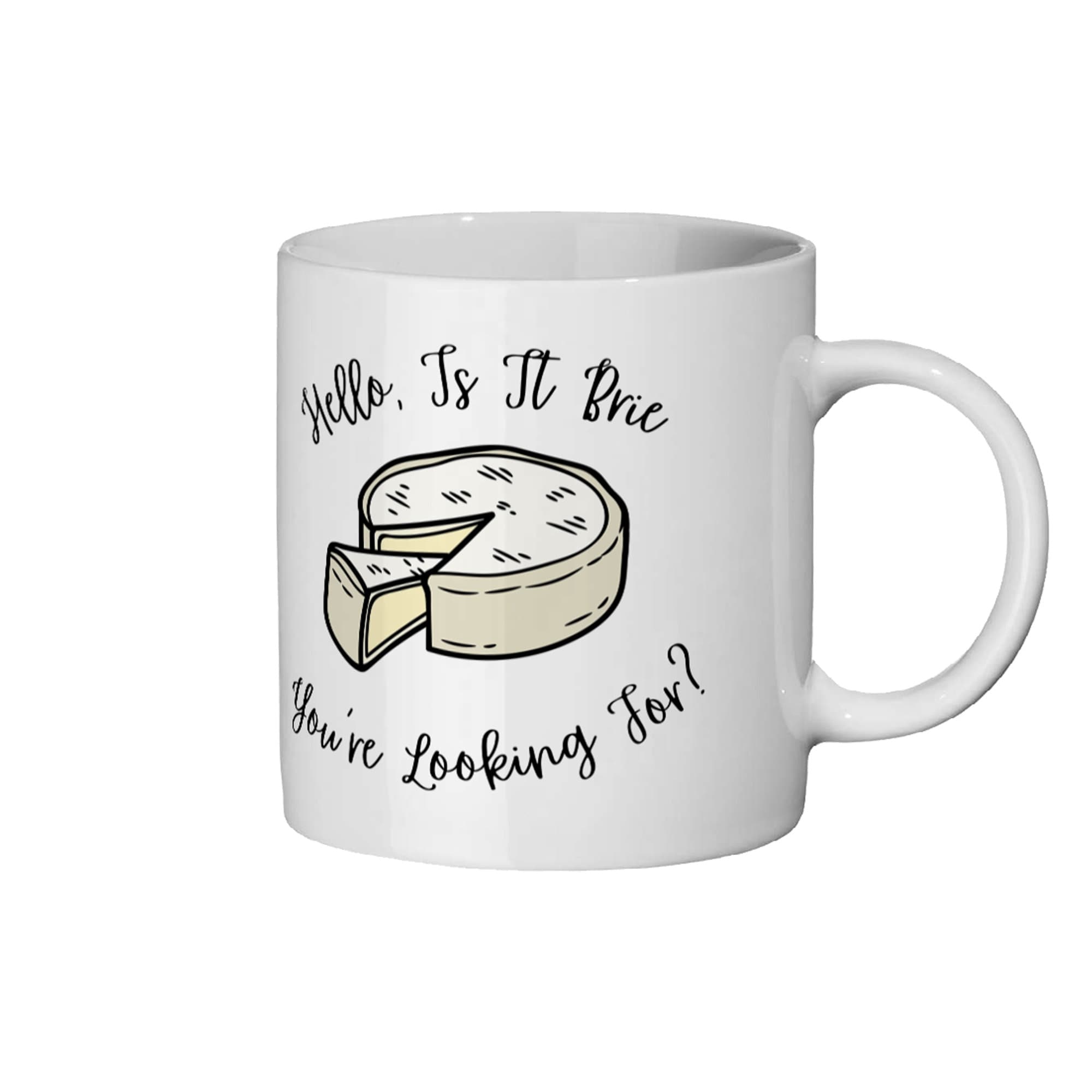 Funny Cheese Mug, Hello is It Brie You're Looking For?, Cheese Lovers ...