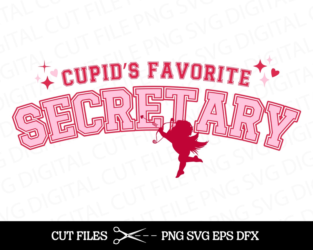 Cupid's Favorite Secretary SVG, Valentines Secretary T-shirt, Valentine ...