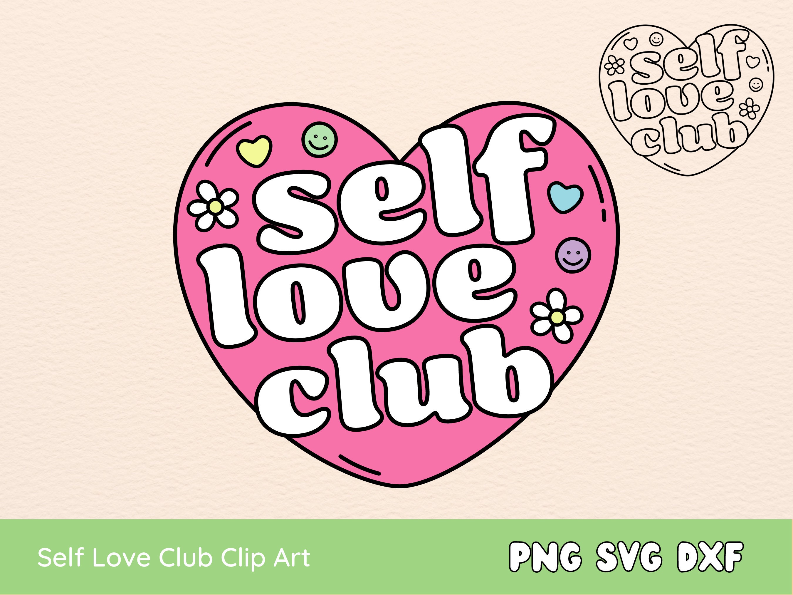 Self Love Club SVG PNG Self Love Svg Mental Health Svg You - Etsy