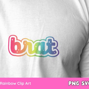 Brat SVG PNG, Rainbow Letters, Baddie, Wild Child, Bad Girls, Cute ...