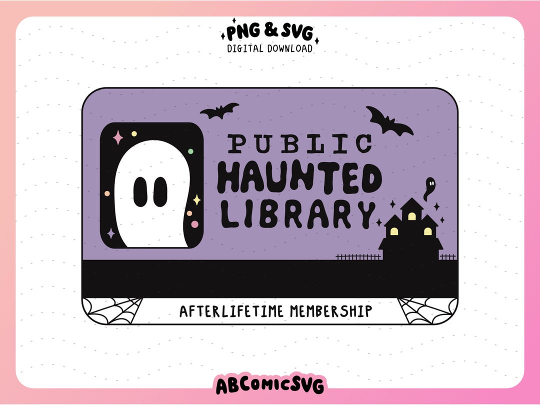 Haunted Library Card SVG PNG, Bookish Ghost PNG, Cute Halloween, Trendy ...