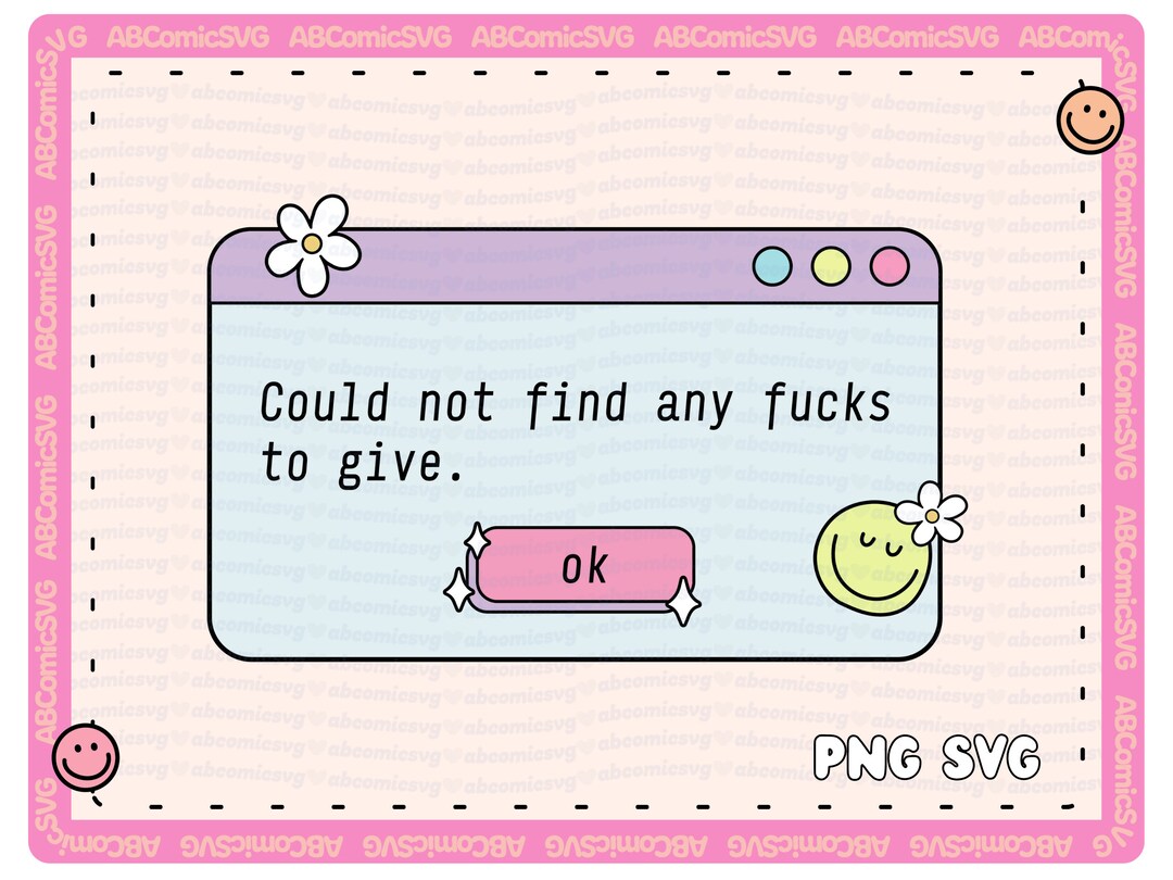 Cute Funny Snarky SVG PNG Idgaf Popular SVG Designs for Stickers, T ...