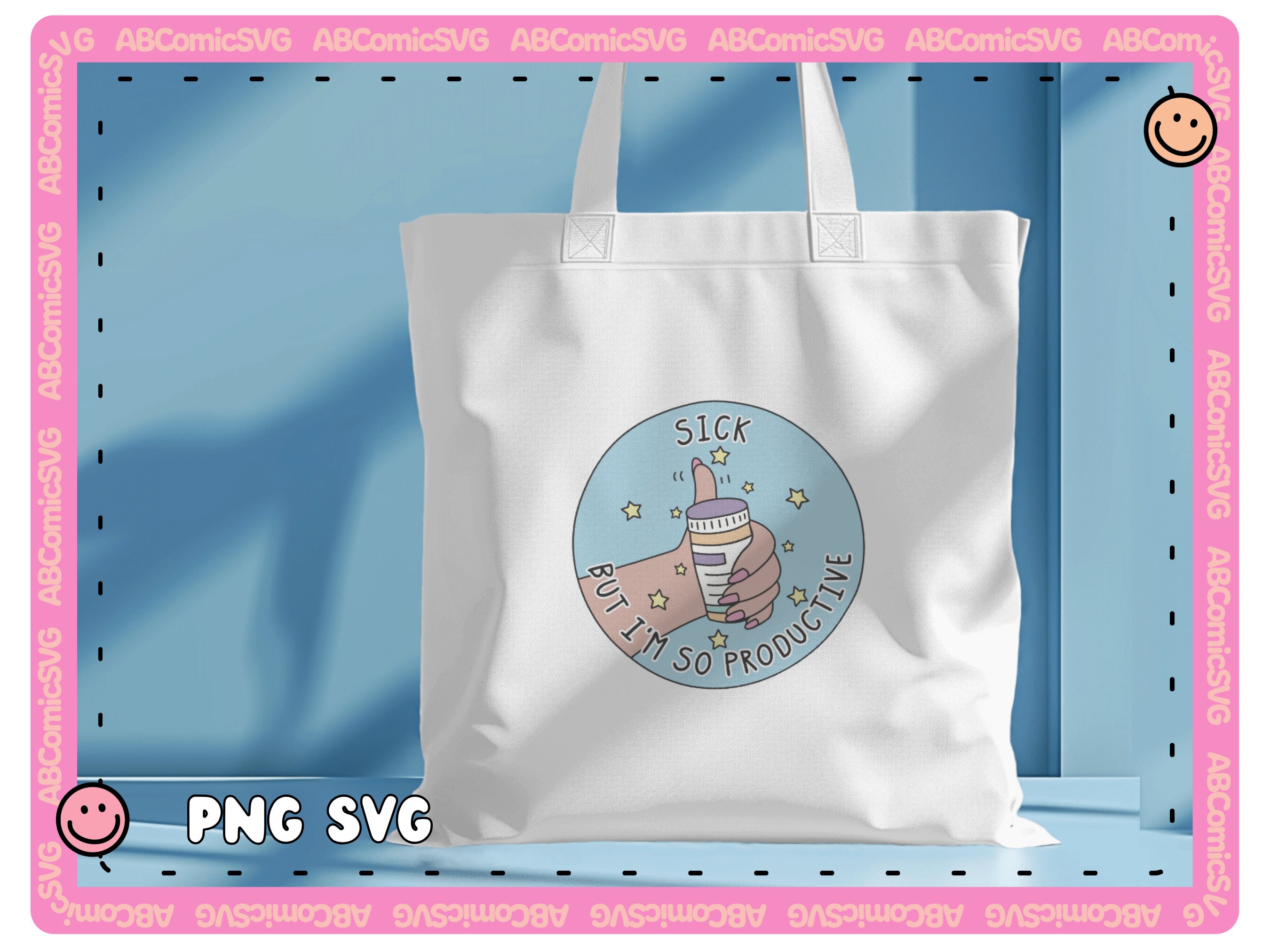 Sick but I'm so Productive SVG PNG, Self Care SVG, Motivational, Cute ...