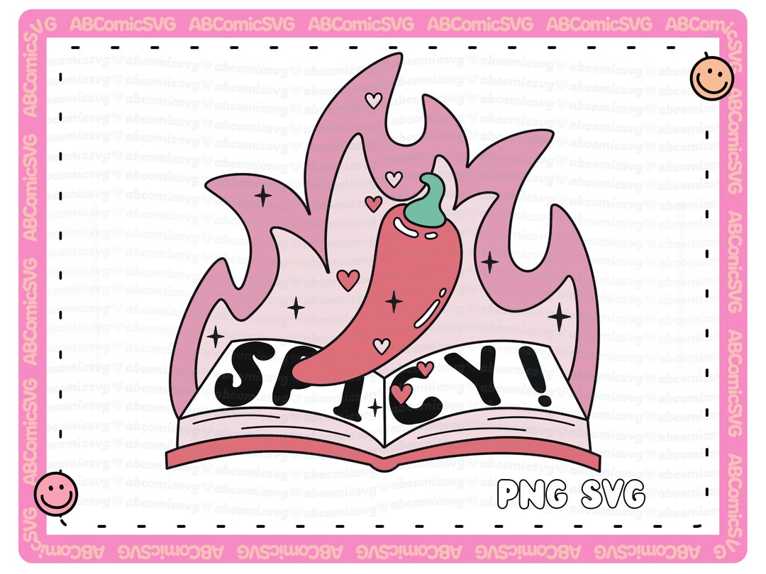 Spicy Romance SVG PNG, Smutty Book SVG, Bookish Png, Cute Trendy ...