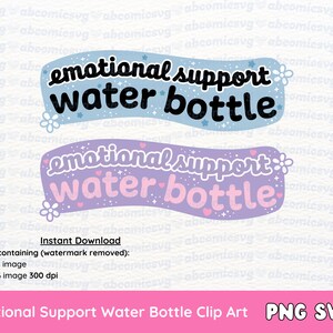 Emotional Support Water Bottle SVG PNG, Mental Health, Self Care ...