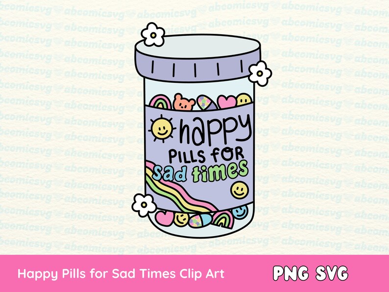 Happy Pills for Sad Days SVG PNG Mental Health Choose Happy - Etsy