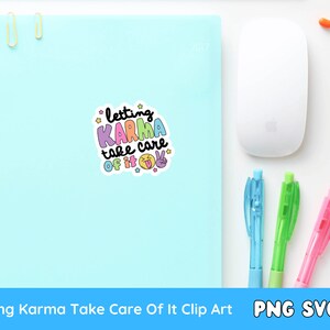 Letting Karma Take Care of It SVG PNG, Petty, Snarky, Sassy, Peace PNG ...