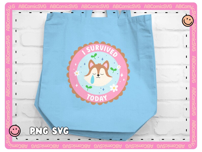 I Survived Today SVG PNG, Cute Fox SVG, Motivation Svg, Trendy Designs ...