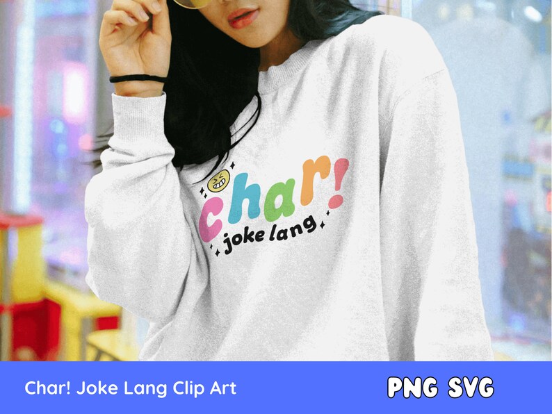 Char Joke Lang SVG PNG Tagalog Filipino Philippines - Etsy
