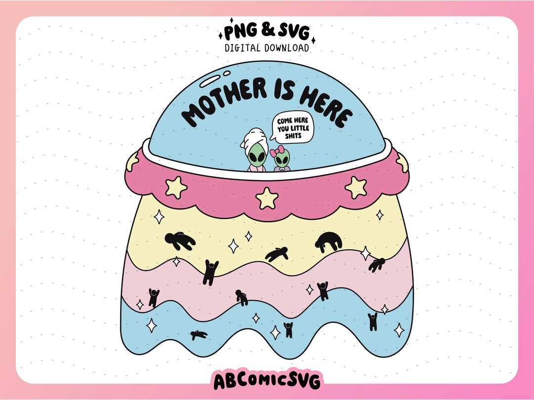 Mother Alien is Here SVG PNG, Alien Clipart, Alien Abduction PNG ...
