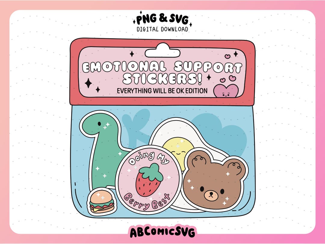 Emotional Support Stickers SVG PNG, It's Ok Not to Be Ok, Cute Trendy ...