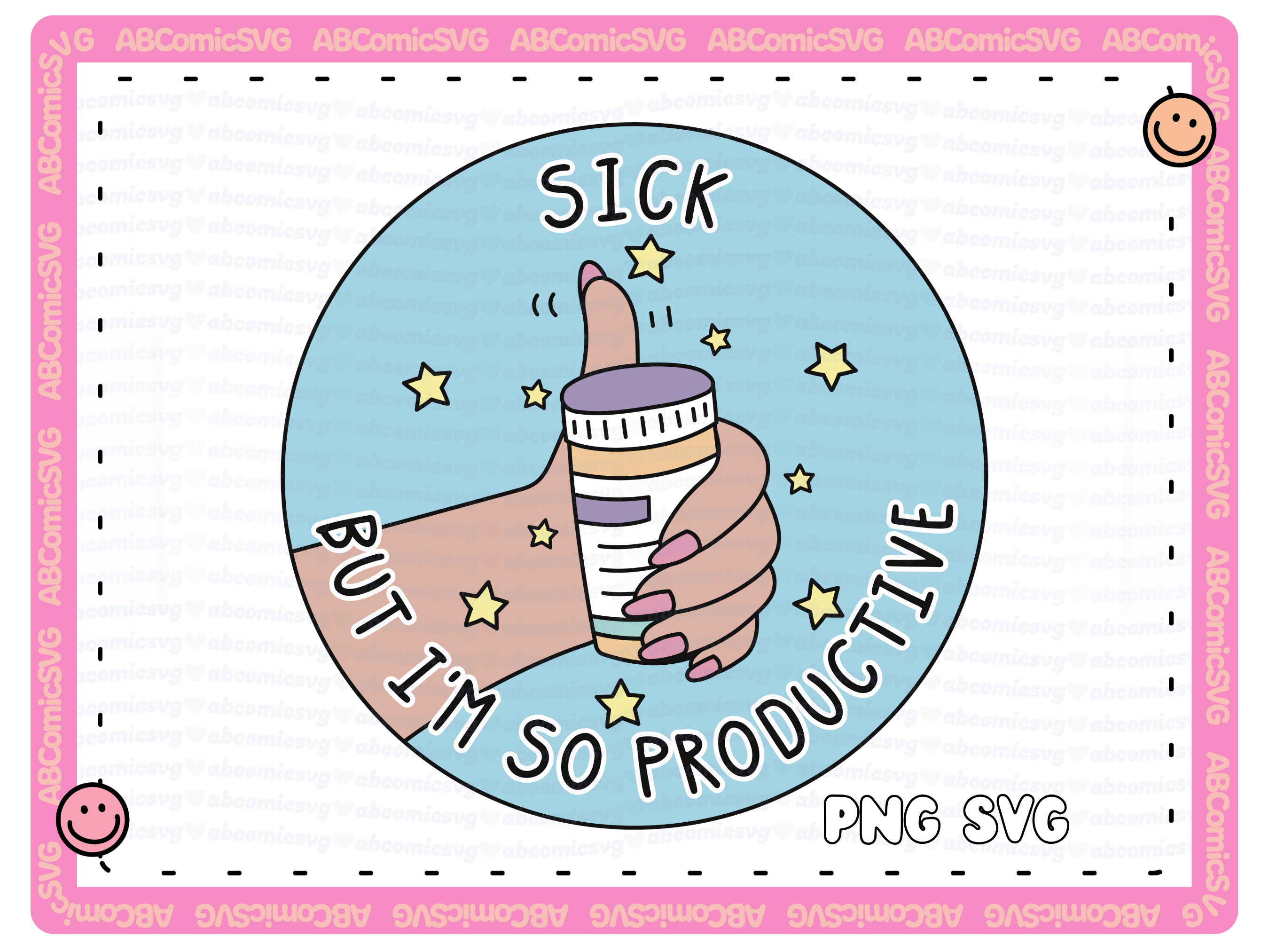 Sick but I'm so Productive SVG PNG, Self Care SVG, Motivational, Cute ...