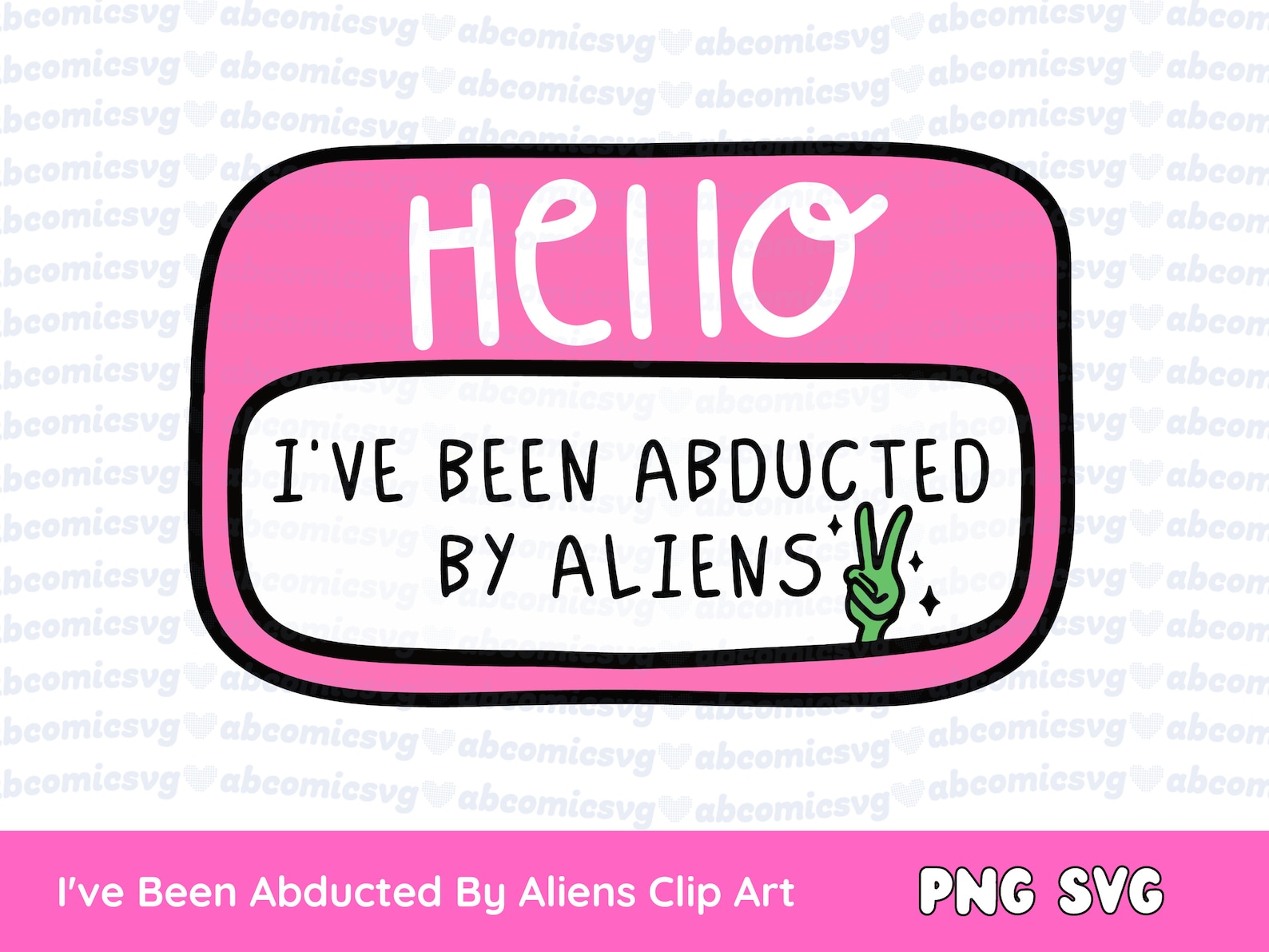 Alien SVG PNG, Hello I've Been Abducted by Aliens, Stay Weird, Funny ...
