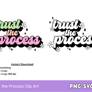 Trust the Process Clip Art, Keep Growing, Trendy Design, Self Love PNG ...
