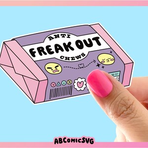 Anti Freak Out Chews SVG PNG, Funny Mental Health SVG, Self Care Svg ...