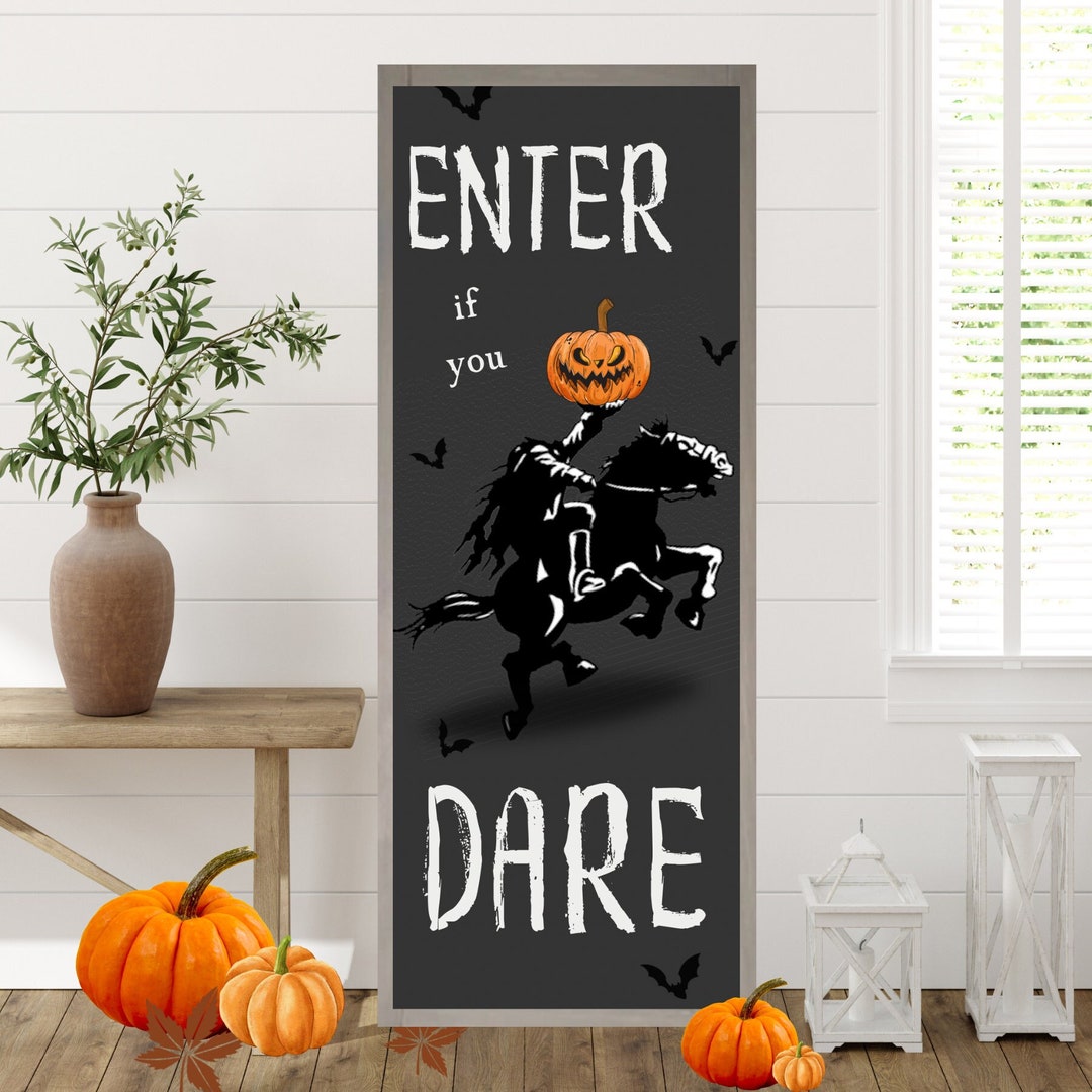 Headless Horseman Sign Png, Halloween Porch Sign, Spooky Sign, Enter If ...