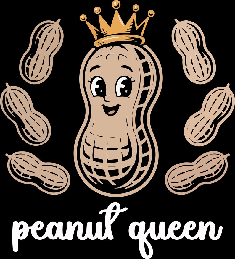 Peanut Queen PNG Bundle | Cute Crowned Peanut Digital Download | Miss ...