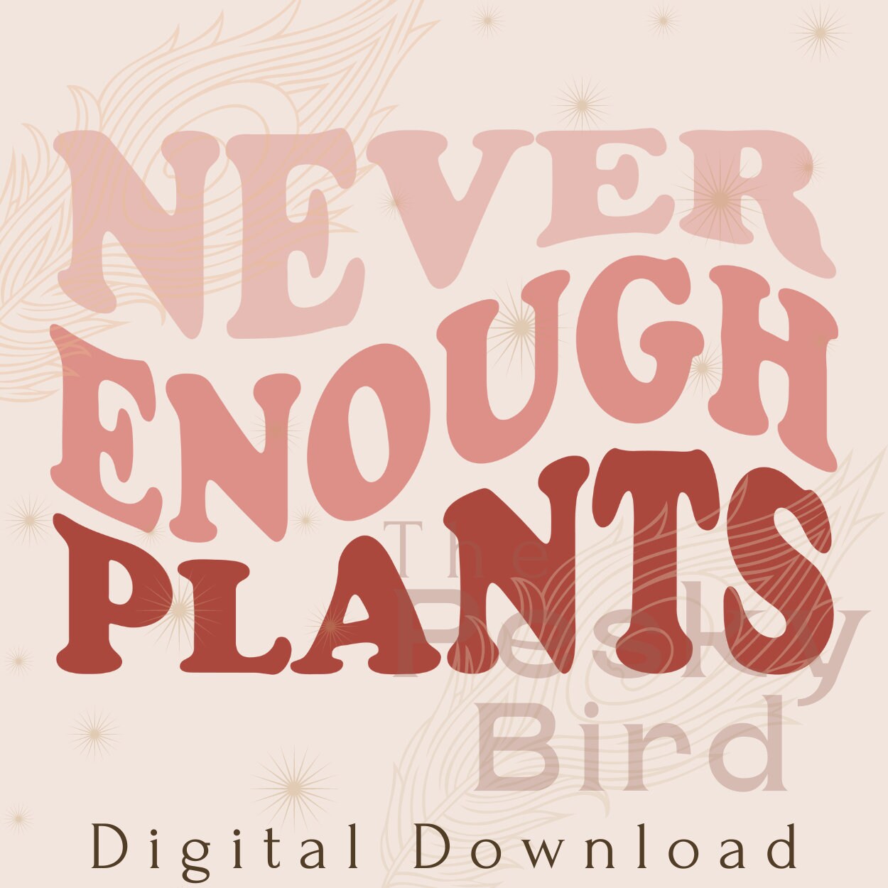 DIGITAL DOWNLOAD - Never Enough Plants, Plants PNG, Plants Design ...