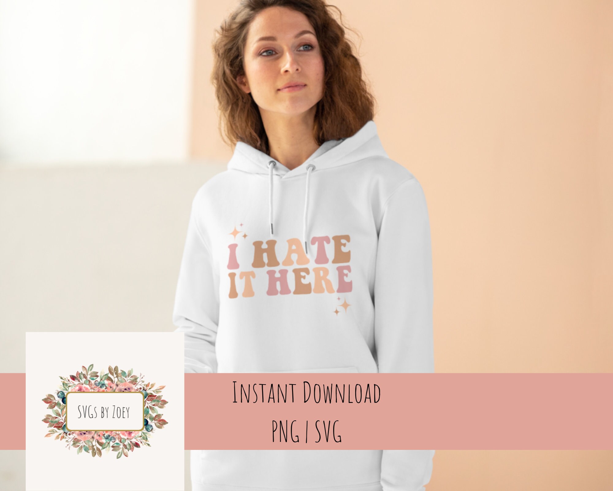I Hate It Here SVG, Hate Work Svg, Hate School Svg Png - Etsy