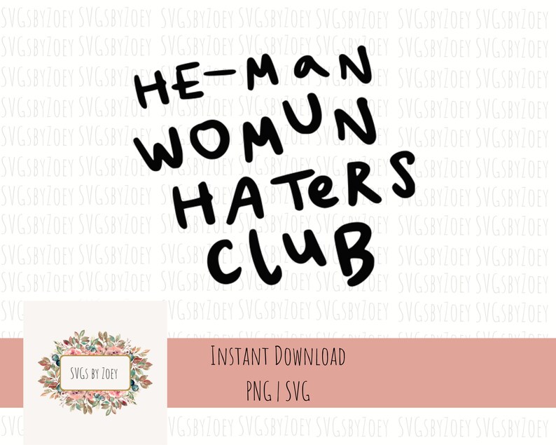 He-man Woman Haters Club SVG, Little Rascals, Halloween, Valentine's ...