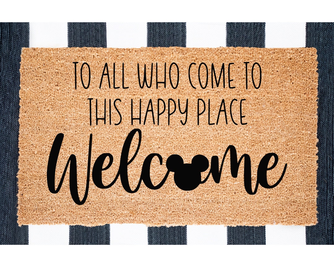 To All Who Come to This Happy Place Svg, Welcome Mat Svg, Welcome Svg ...