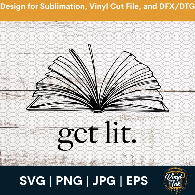 Get Lit Book Lover Reading Teacher SVG PNG for Cricut Vinyl - Etsy Get Lit Book Lover Reading Teacher SVG PNG for Cricut Vinyl - Etsy