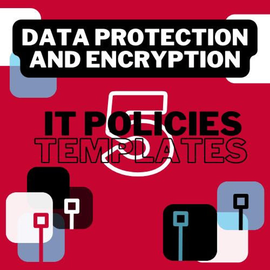 IT Policies Templates for Data Protection and Encryption Controls ...