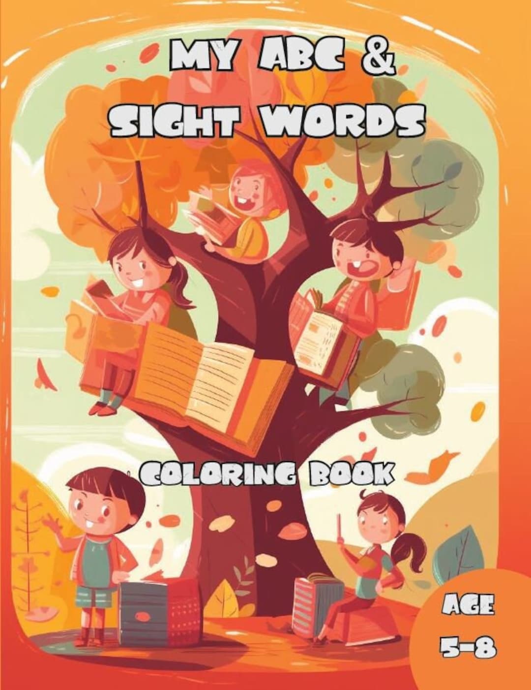 My ABC & Sight Words: A Book to Practice Your Letters and Sight Words ...