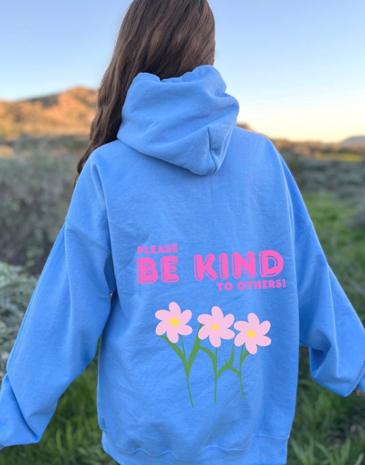 Be Kind Hoodie Create a Kinder Planet, Oversized Hoodie, Trendy Hoodie ...