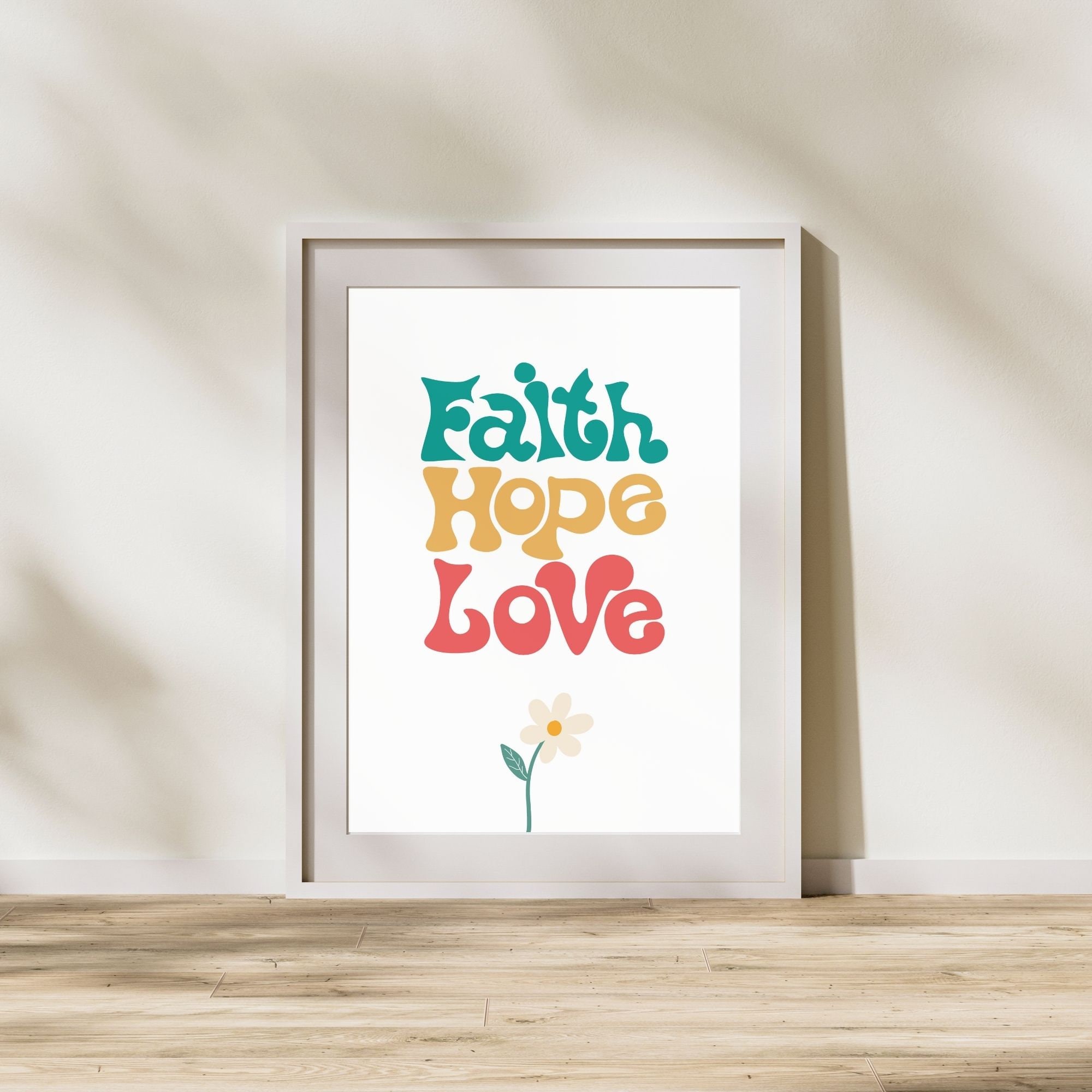 Faith Hope Love Poster Print, Motivational Print, Positive Wall Art ...