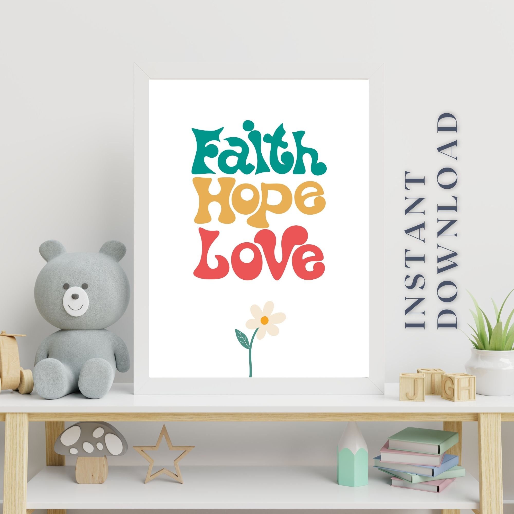 Faith Hope Love Poster Print, Motivational Print, Positive Wall Art ...