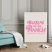 Born to Be Pookie Print, Aesthetic Print, Trendy Wall Art, Preppy Art ...