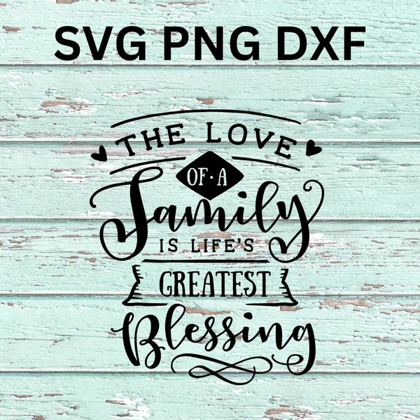 Family is Life Greatest Blessing Svg - Etsy