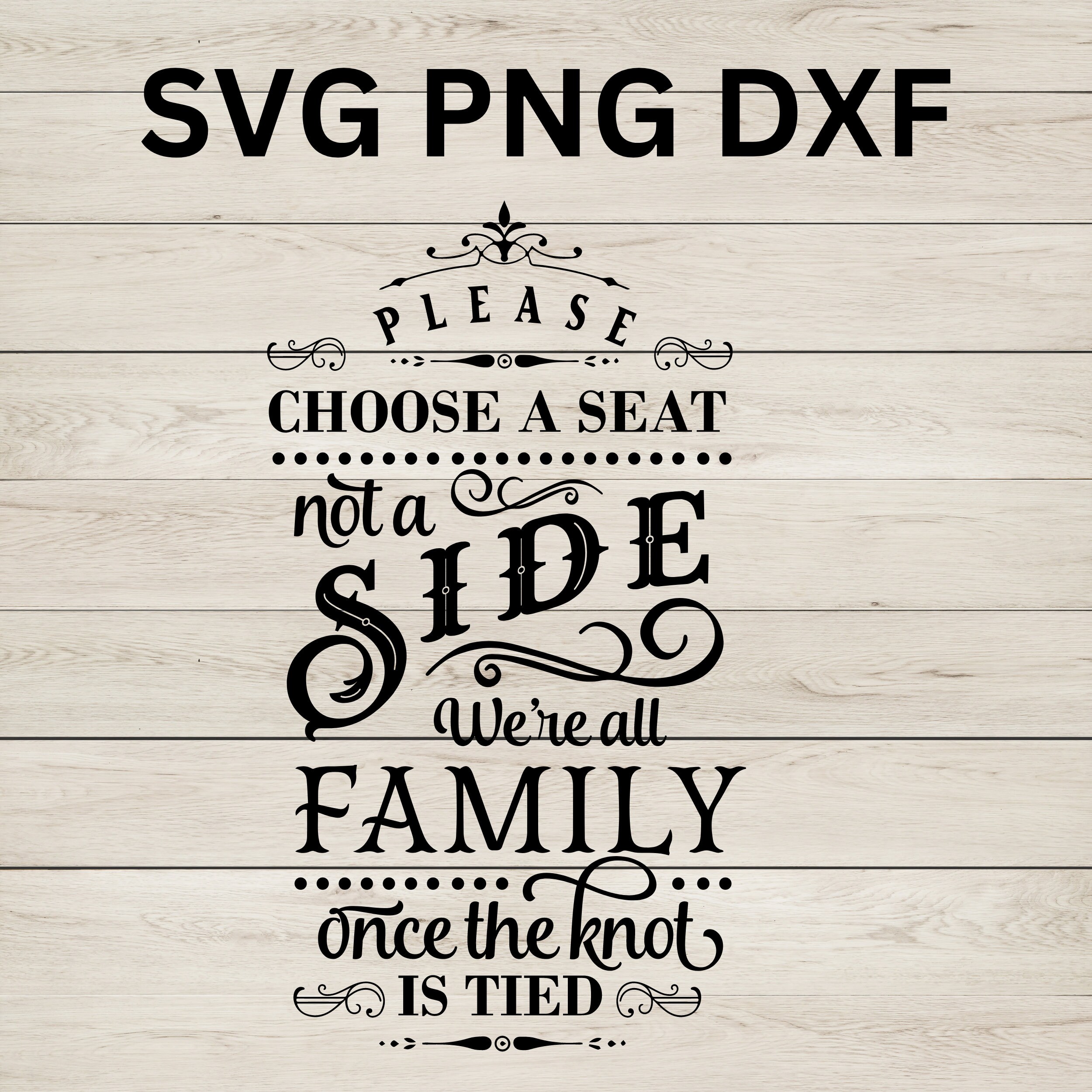 Please Choose a Seat Not a Side SVG, Wedding PNG, Anniversary Download ...