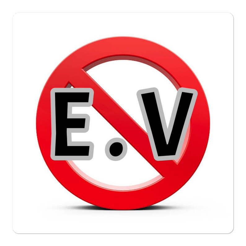 No Electric Vehicles Stickers,e.v Vehicles,sarcastic Stickers,obnoxious ...