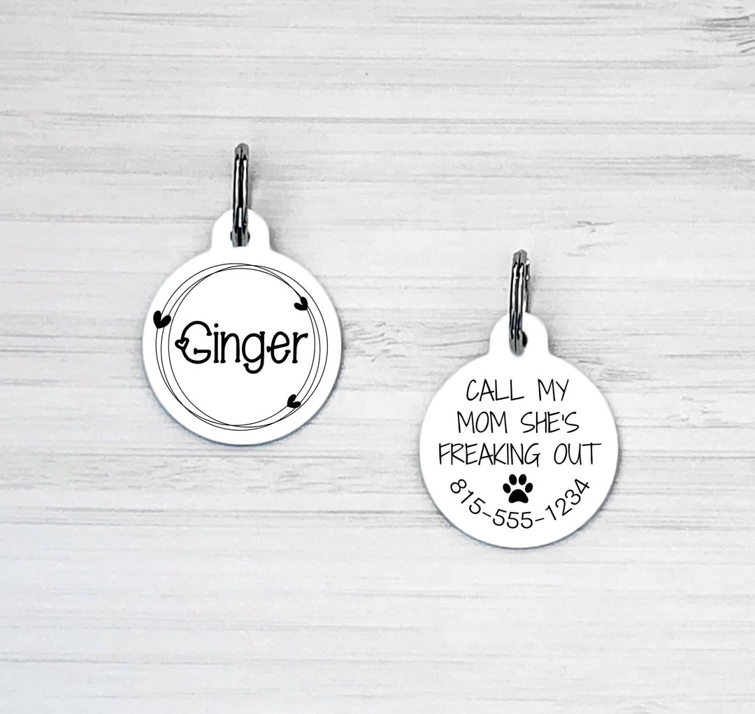 Personalized Tag, Call My Mom She's Freaking Out, Dog Tag for Dogs ...