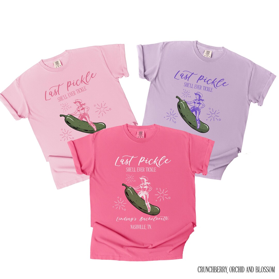 Last Pickle Custom Bachelorette T-shirts, Pickle Theme Bach Party T's ...