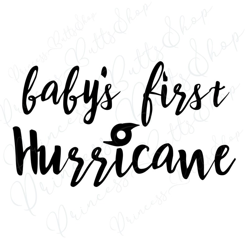 Baby's First Hurricane Graphic SVG PNG JPEG - Etsy