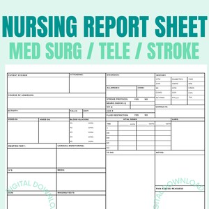 Nursing Report Sheet, Med Surg Report Sheet, Stroke/tele Report Sheet ...