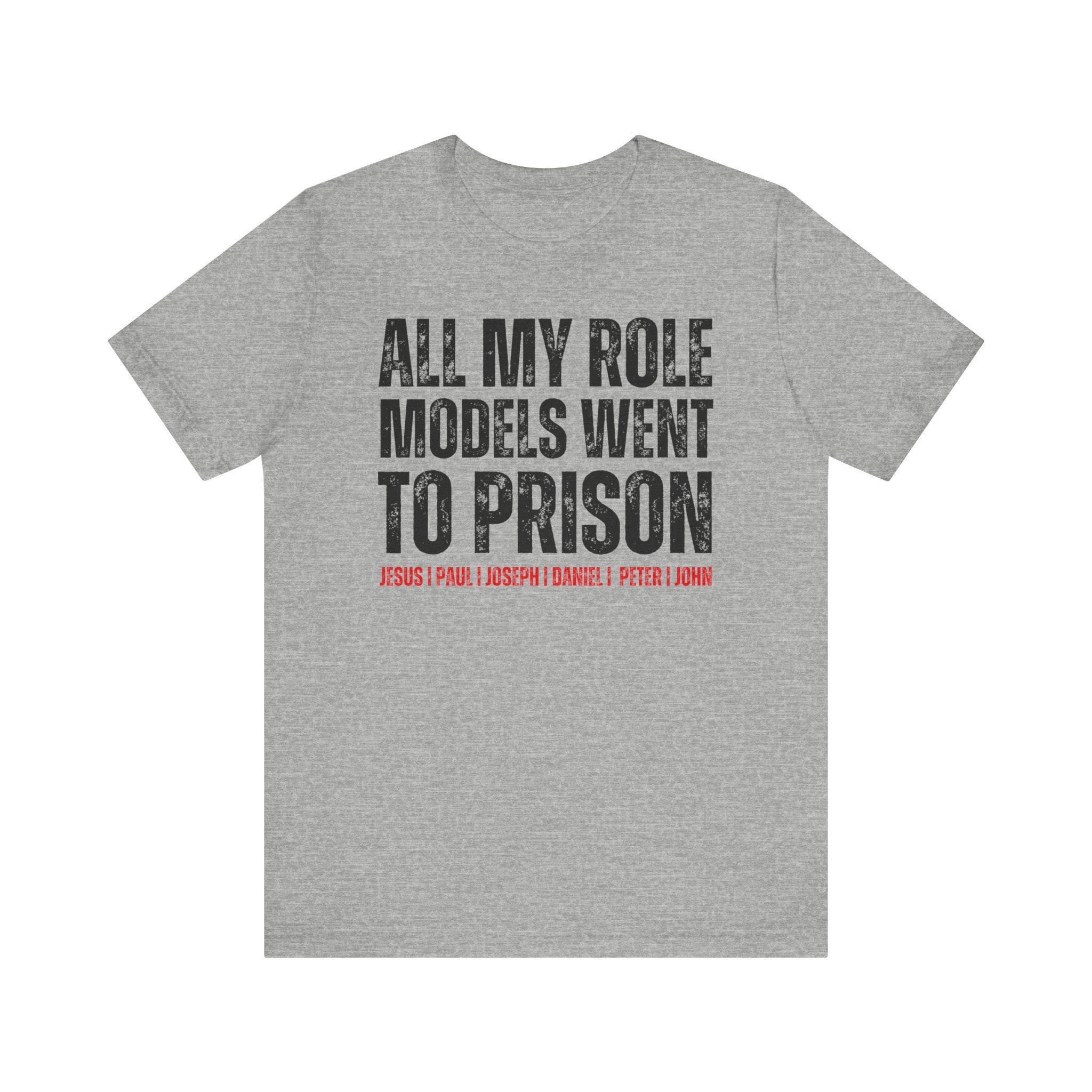 All My Role Models Went to Prison Shirt Funny Republican Dad ...