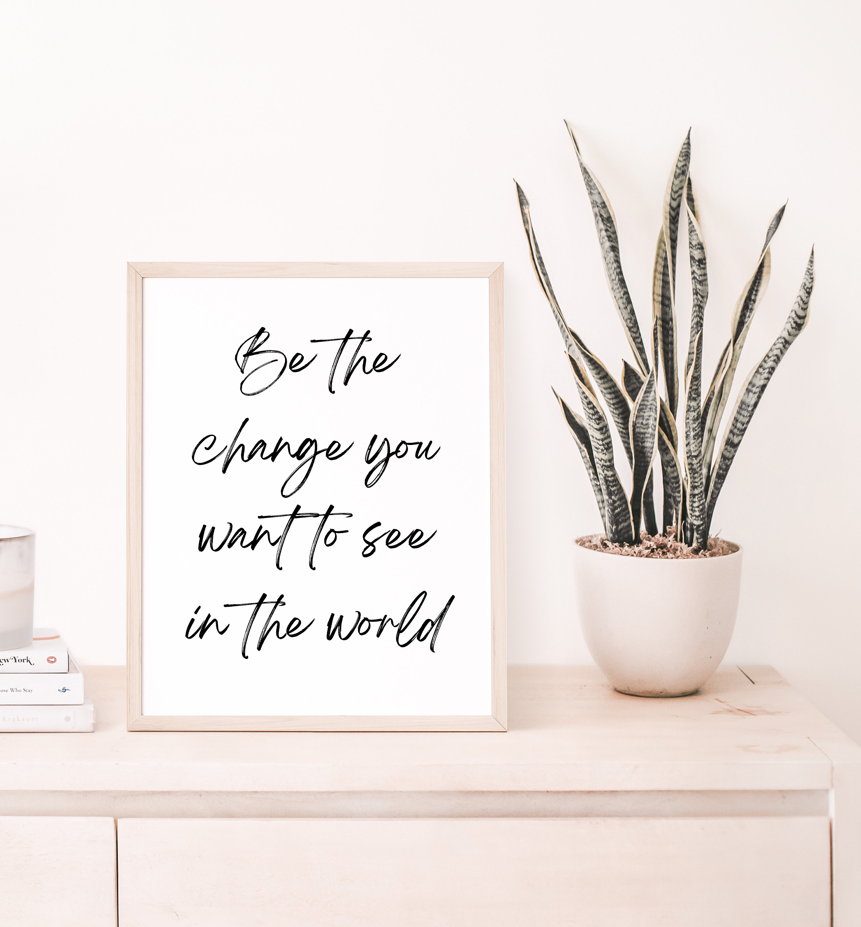 Be the Change, Printable Quote Wall Art, Inspirational Quotes ...