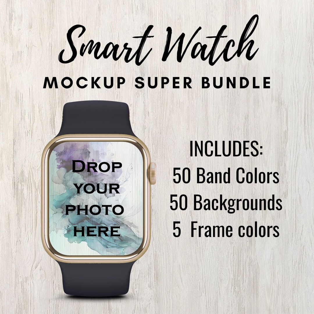 Smart Watch Wallpaper Mockup SUPER BUNDLE Watch Art Mockup Bundle ...