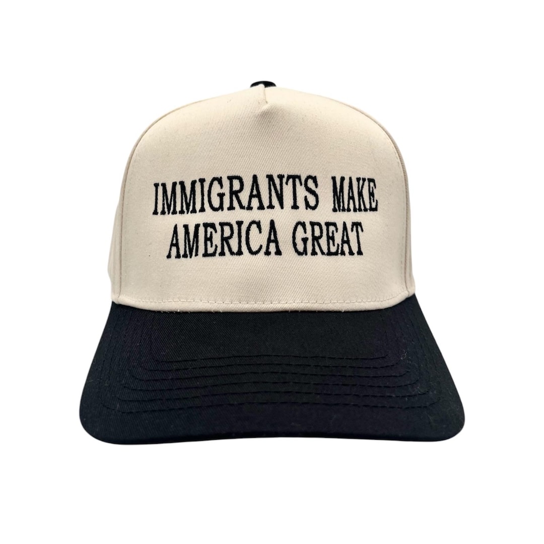 Immigrants Make America Great Hat , Baseball Hat , Embroidered Cap ...