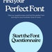 Choosing a Font Questionnaire, Find the Perfect Font, Font Pack, Small ...