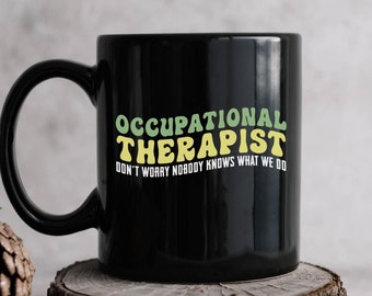 Occupational Therapist Mug, Occupational Therapist Gift for ...