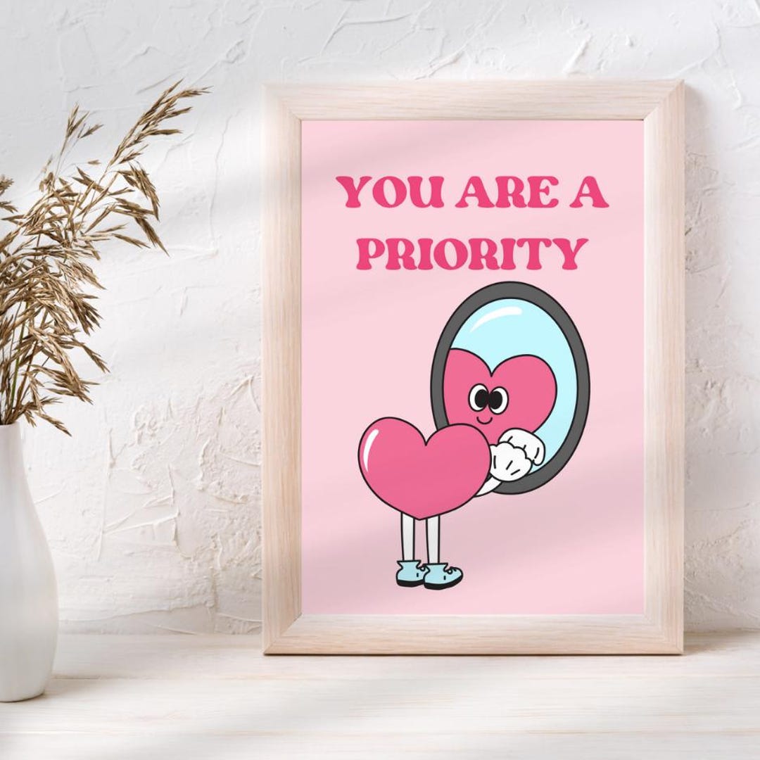 You Are a Priority- Retro Quote Wall Print - Digital Download - Etsy