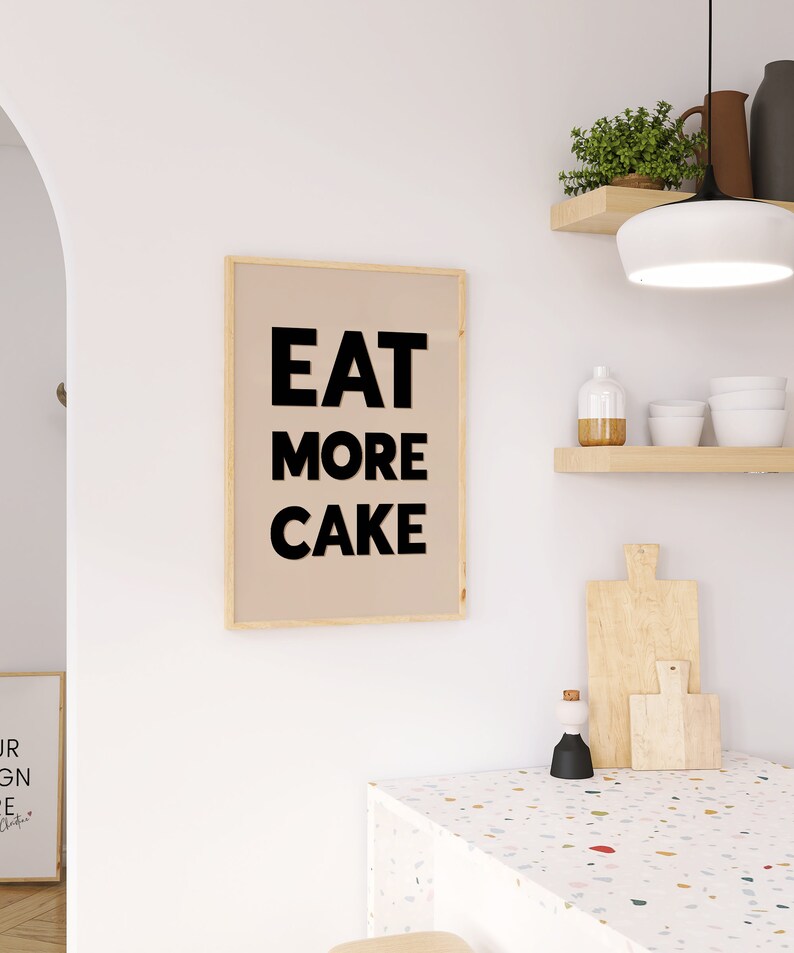 Eat More Cake Print Kitchen Wall Art Kitchen Decor Funny Kitchen Quote ...