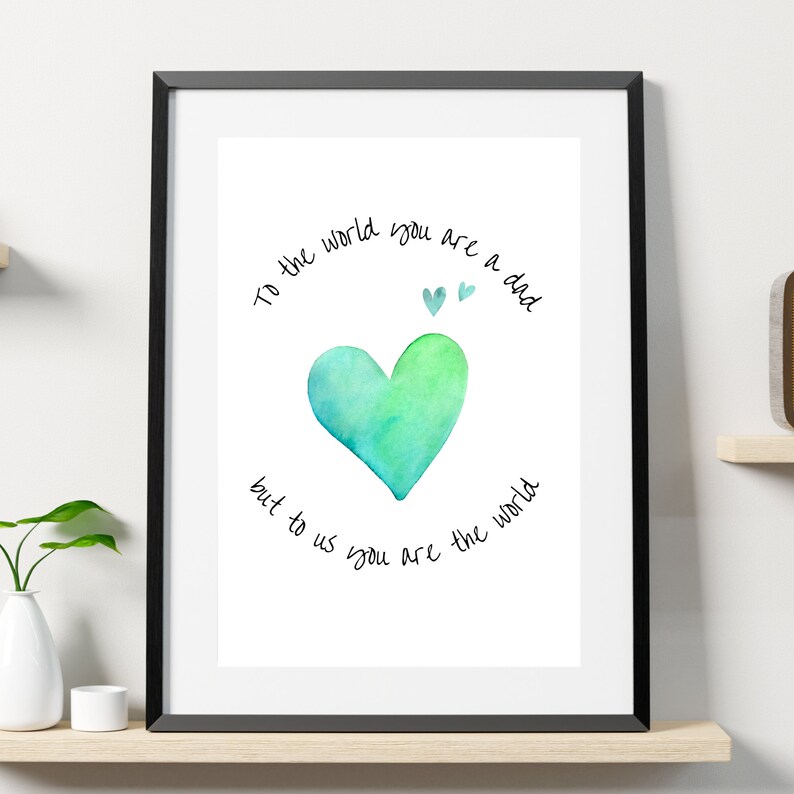You Are the World Dad, Wall Art, Digital Download, Prints, Wall Set ...