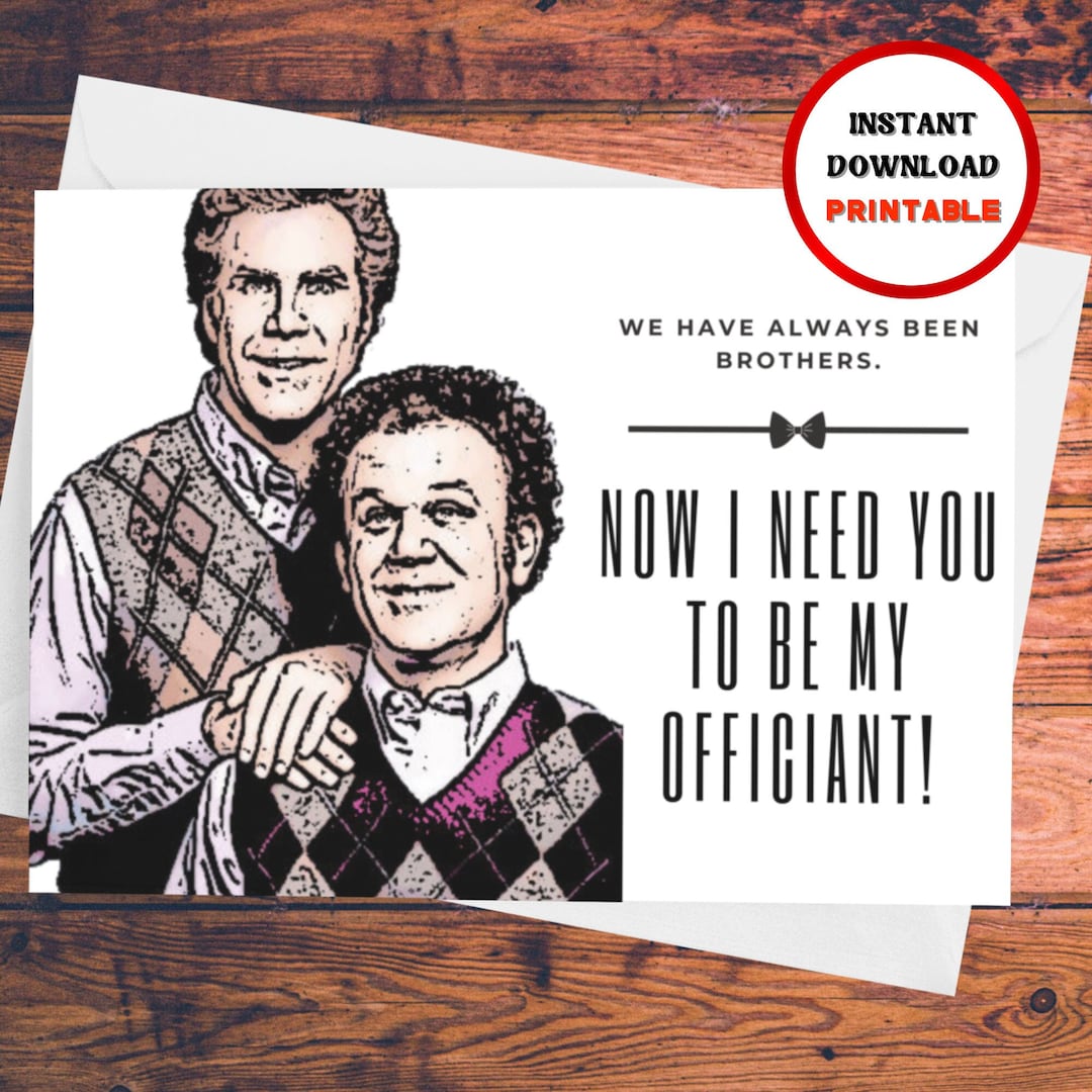 Officiant Proposal, Funny Proposal Card, Step Brothers Card, Officiant ...