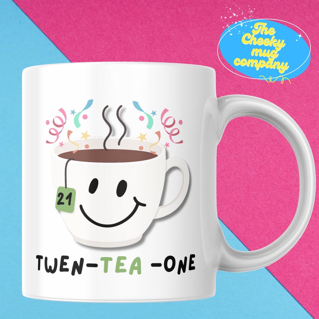 Twen-tea One Mug – Mum 21st Birthday Gifts for Women, Her, Friend, Wife ...